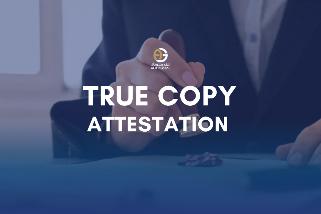 True Copy Attestation Dubai UAE | Same Day Document Attestation
